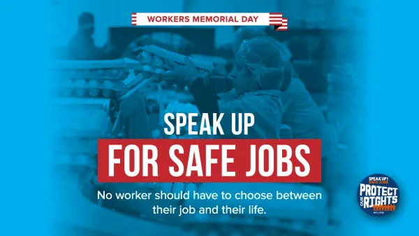 Workers Memorial Day: Painful Year of Loss Reminds Us to Remain ...